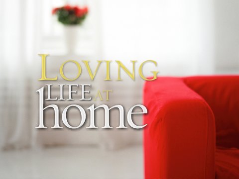 Loving Life at Home | Ministry127